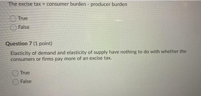 Solved The excise tax = consumer burden - producer burden | Chegg.com