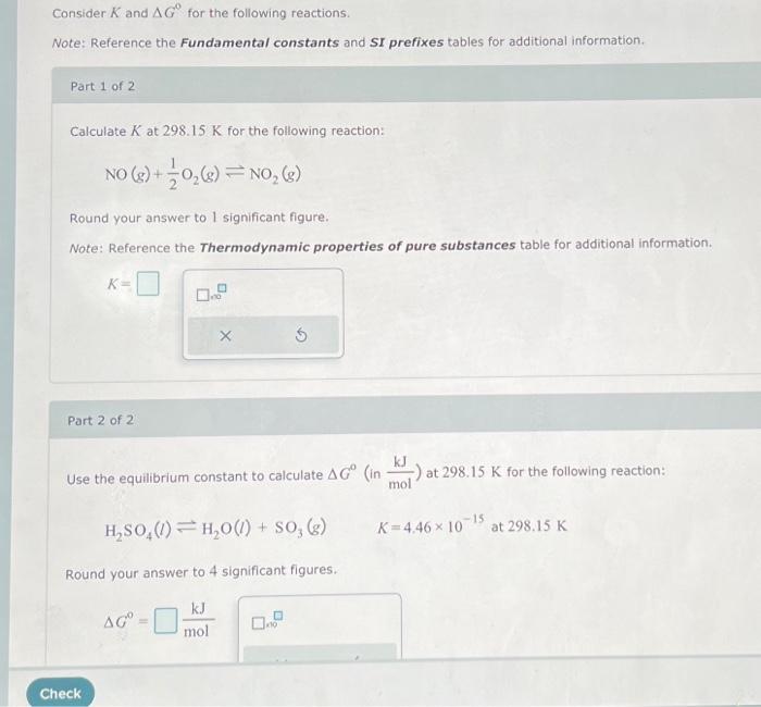 Solved Consider K and ΔG∘ for the following reactions. Note: | Chegg.com