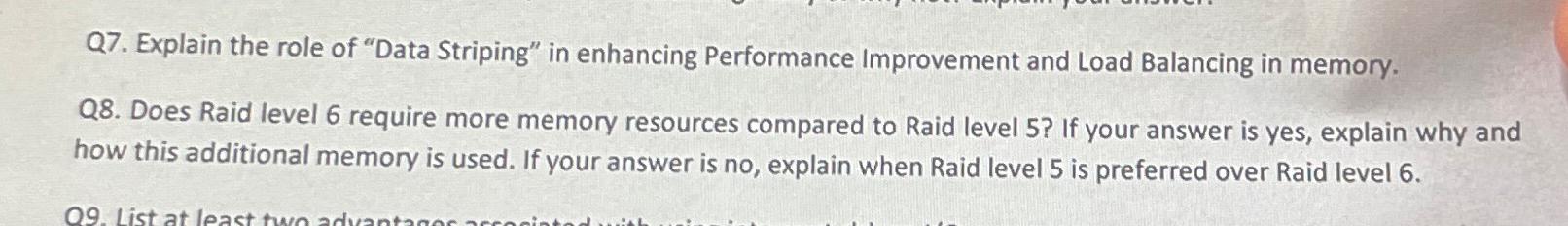 Solved Q7. ﻿Explain the role of "Data Striping" in enhancing | Chegg.com
