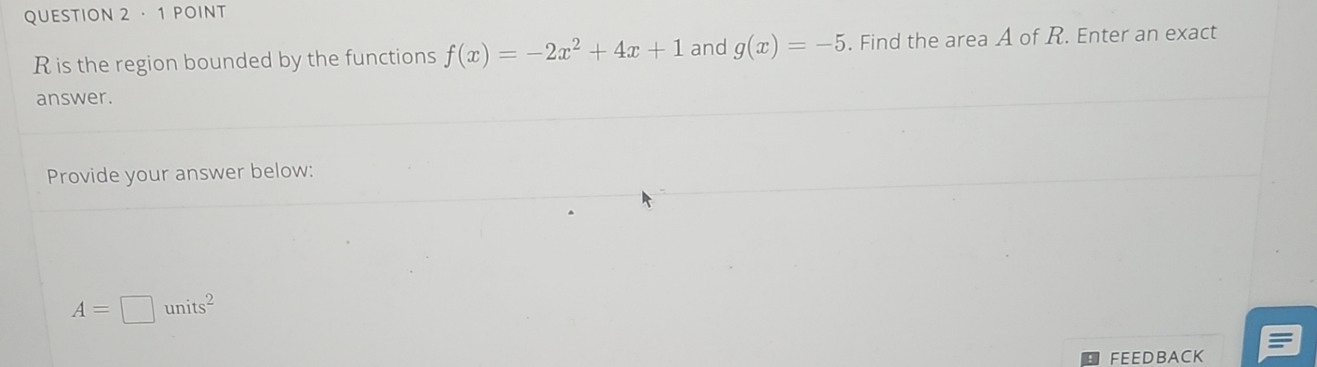 Solved QUESTION 2 - 1 ﻿POINTR ﻿is the region bounded by the | Chegg.com