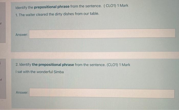 Solved Identify the prepositional phrase from the sentence. | Chegg.com