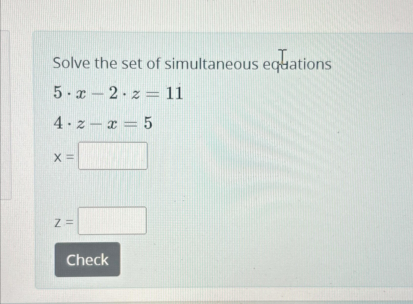 Solve the set of simultaneous | Chegg.com