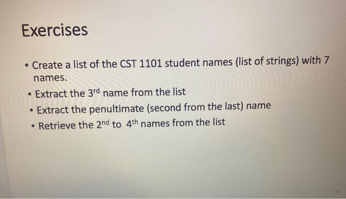 Solved Exercises • Create a list of the CST 1101 student | Chegg.com