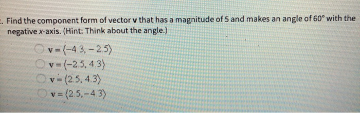 Solved Find the component form of vector v that has a | Chegg.com