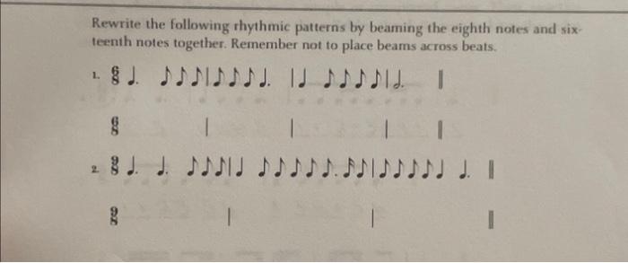 Rewrite the following rhythmic patterns by beaming | Chegg.com