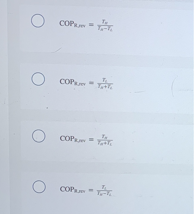Solved Choose the expression for the COP of a completely | Chegg.com