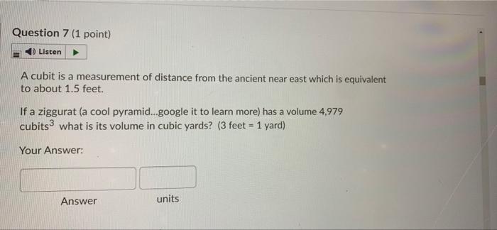 Solved Question 7 (1 point) Listen A cubit is a measurement | Chegg.com