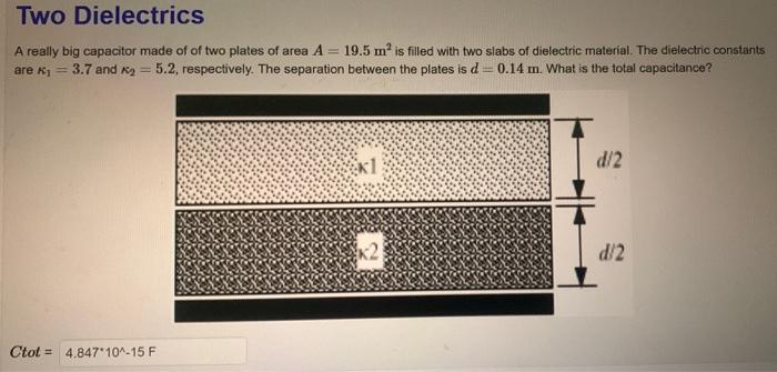 Solved Two Dielectrics A really big capacitor made of of two | Chegg.com