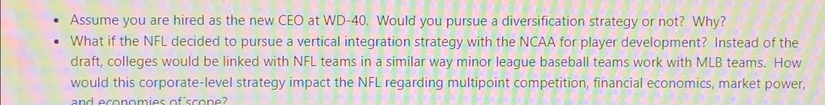 Solved Assume you are hired as the new CEO at WD-40. ﻿Would | Chegg.com