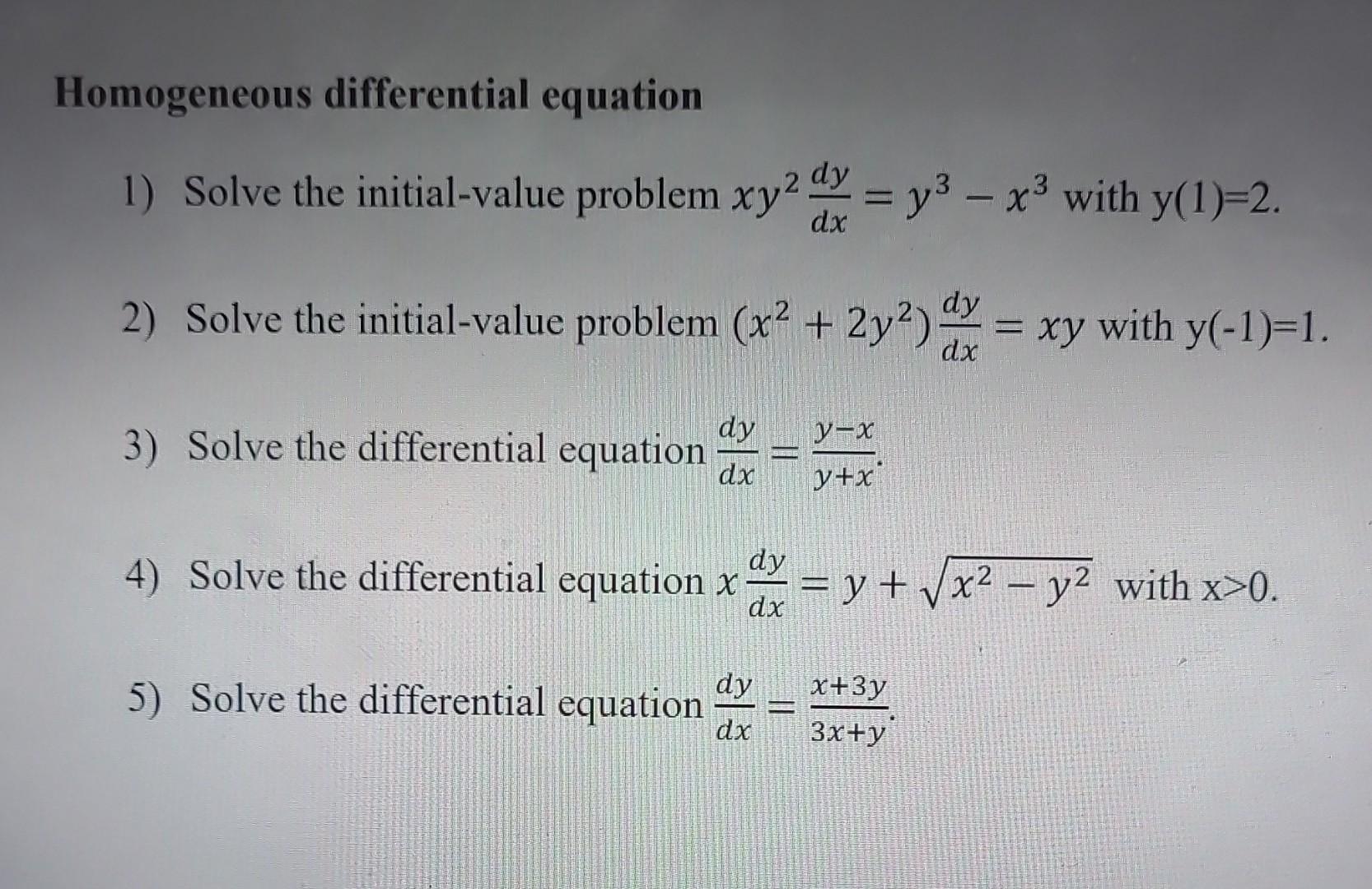 Solved Homogeneous differential equation 1) Solve the | Chegg.com