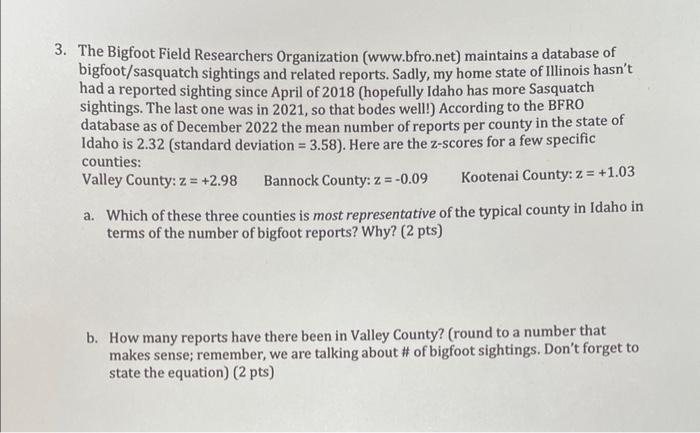 Solved 3. The Bigfoot Field Researchers Organization | Chegg.com