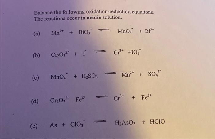 Solved Balance the following oxidation-reduction equations. | Chegg.com