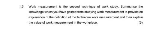 Solved Work measurement is the second technique of work | Chegg.com
