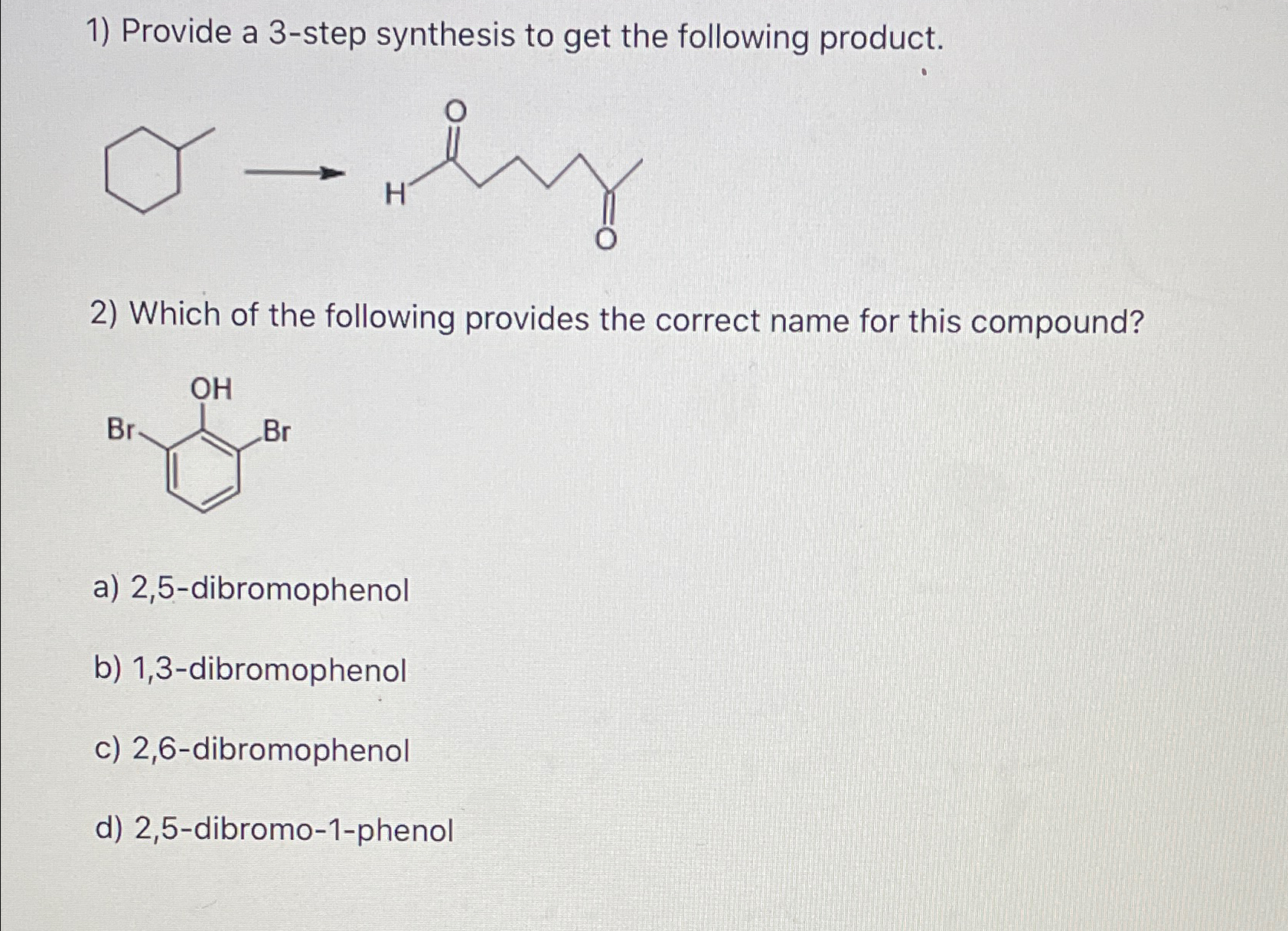 Solved Provide a 3-step synthesis to get the following | Chegg.com