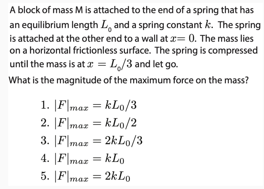 Solved A block of mass M ﻿is attached to the end of a spring | Chegg.com