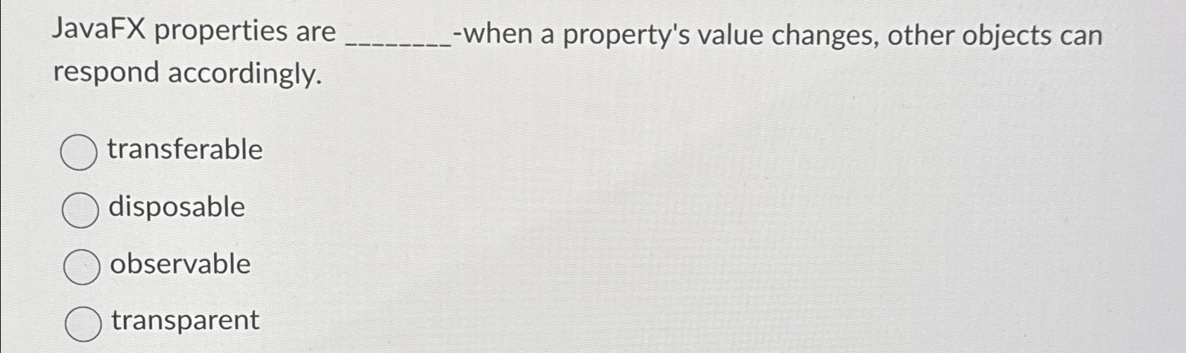 Solved Javafx Properties Are When A Propertys Value
