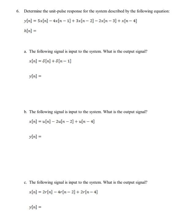 Solved Determine the unit-pulse response for the system | Chegg.com