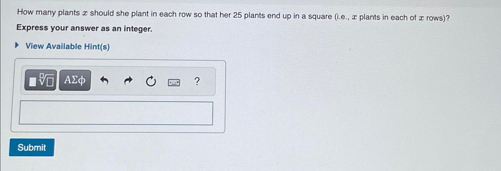 Solved How many plants x ﻿should she plant in each row so | Chegg.com