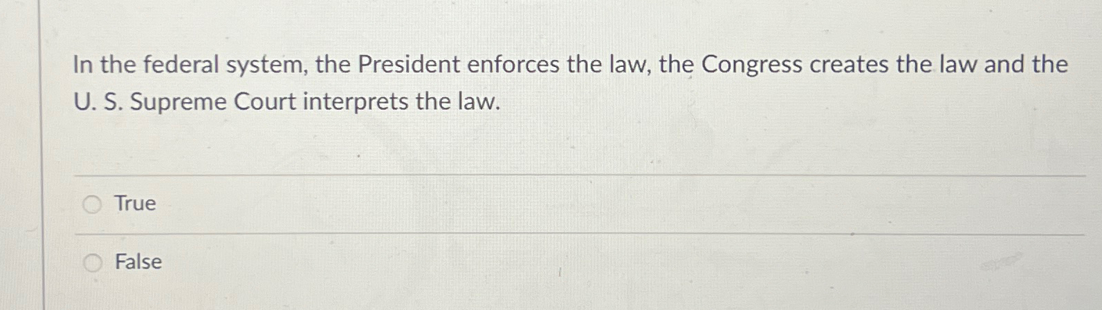 Solved In the federal system, the President enforces the | Chegg.com
