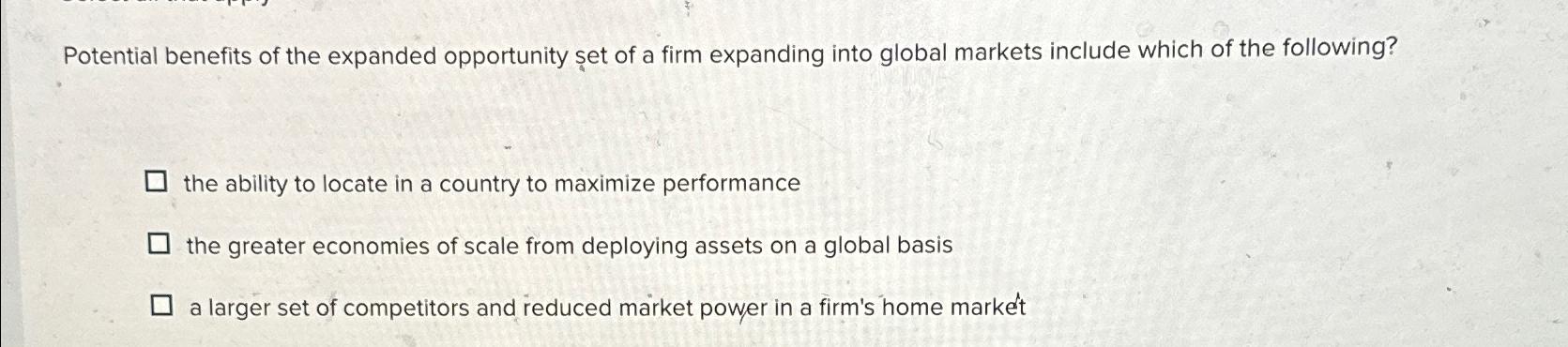 Solved Potential benefits of the expanded opportunity șet of | Chegg.com