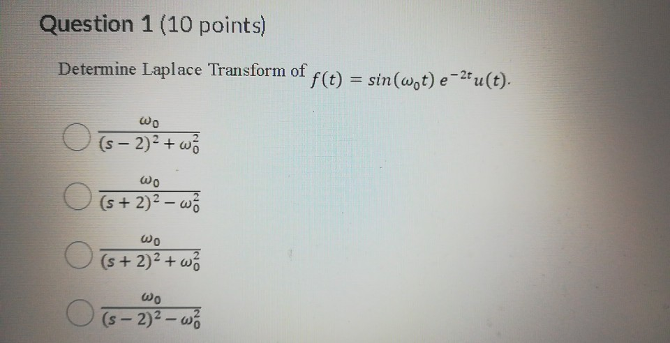 Solved Question 1 (10 points) Determine Laplace Transform of | Chegg.com
