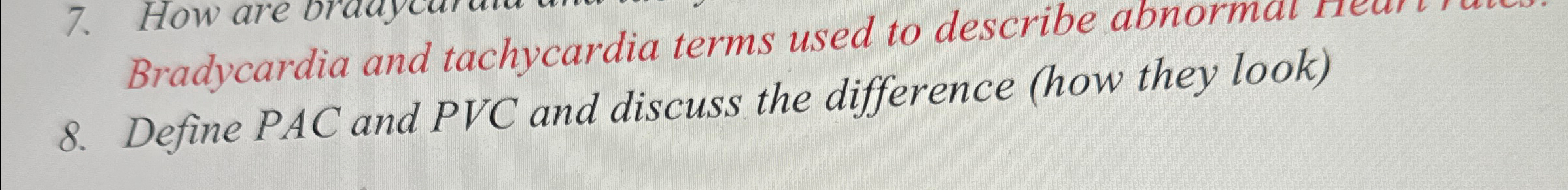 Solved Bradycardia and tachycardia terms used to describe | Chegg.com