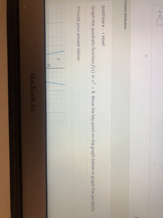 Solved Content attribution QUESTION 8 • 1 POINT Graph the | Chegg.com