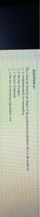 Solved QUESTION 21 The concavity (bowed-out shape) of the | Chegg.com