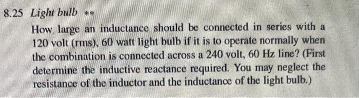 Solved 25 Light bulb ** How large an inductance should be | Chegg.com