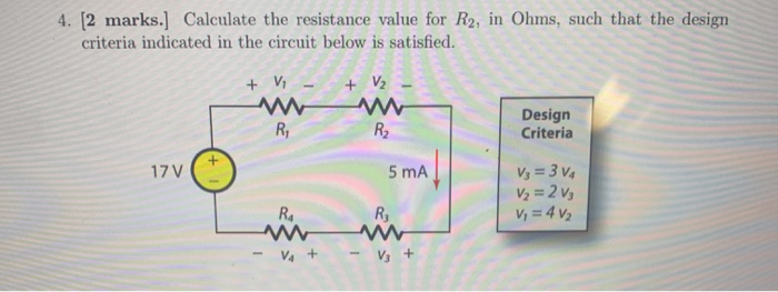 Solved 4. [2 marks.] Calculate the resistance value for R2, | Chegg.com