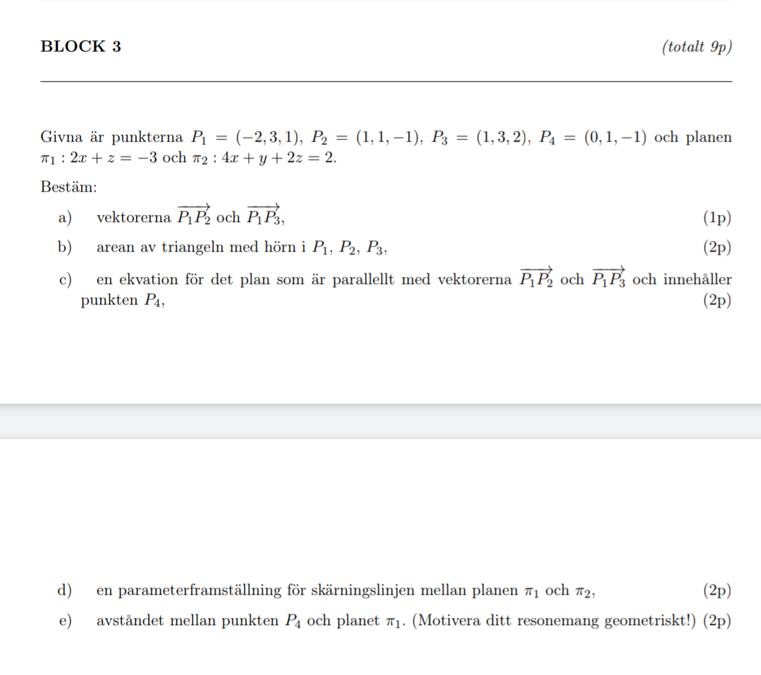 Solved Given are the points P1 = (−2,3,1), P2 = (1,1, −1), | Chegg.com