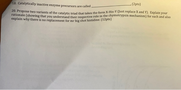 18. Catalytically inactive enzyme precursors are | Chegg.com