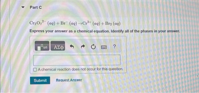 Cr2O72−(aq)+Br−(aq)→Cr3+(aq)+Br2(aq) | Chegg.com