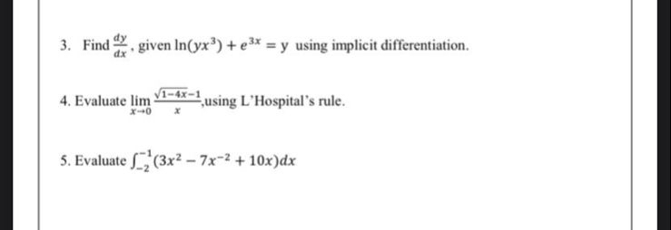 Solved Find dydx, ﻿given ln(yx3)+e3x=y ﻿using implicit | Chegg.com