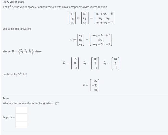 Solved Crazy vector space Let V³ be the vector space of | Chegg.com