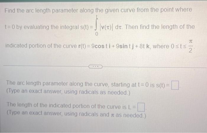 Solved Find the arc length parameter along the given curve | Chegg.com