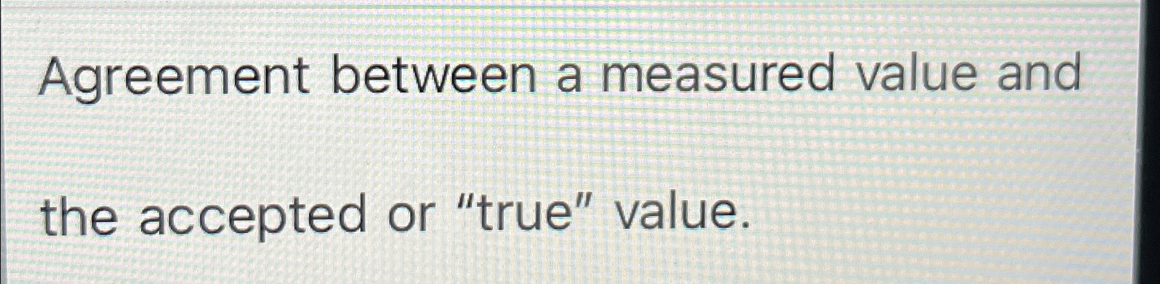 Solved Agreement between a measured value and the accepted | Chegg.com