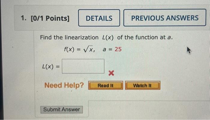 Solved Find the linearization L(x) of the function at a. | Chegg.com