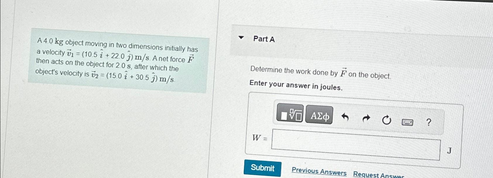 Solved A 4.0kg ﻿object moving in two dimensions initially | Chegg.com