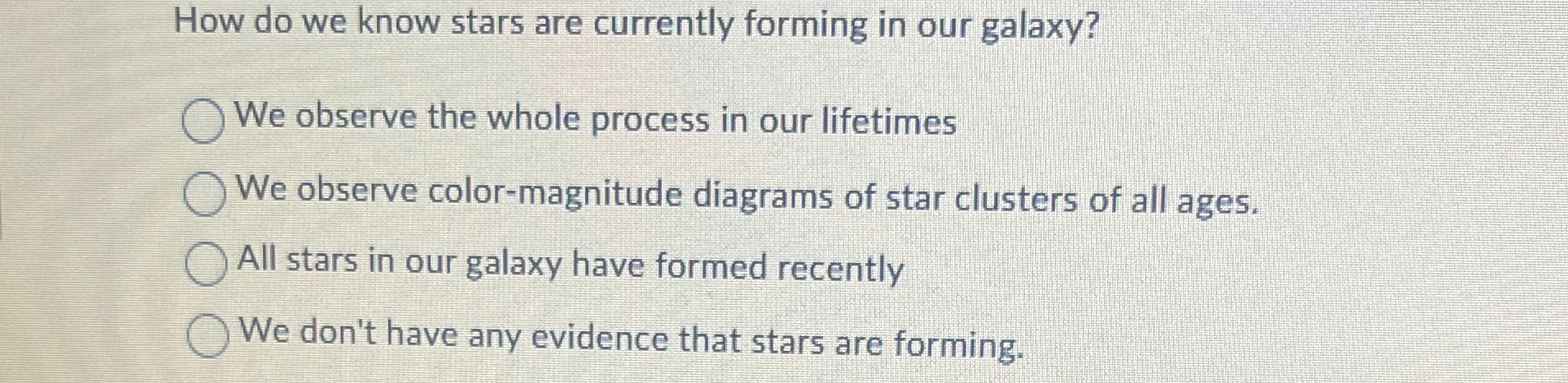 Solved How do we know stars are currently forming in our | Chegg.com