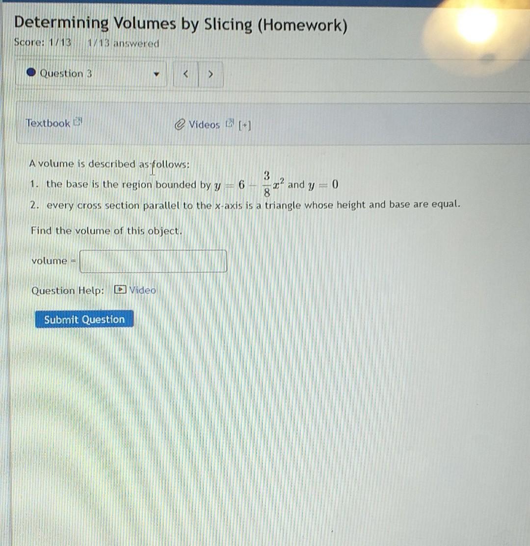 Solved Determining Volumes by Slicing (Homework) Score: | Chegg.com