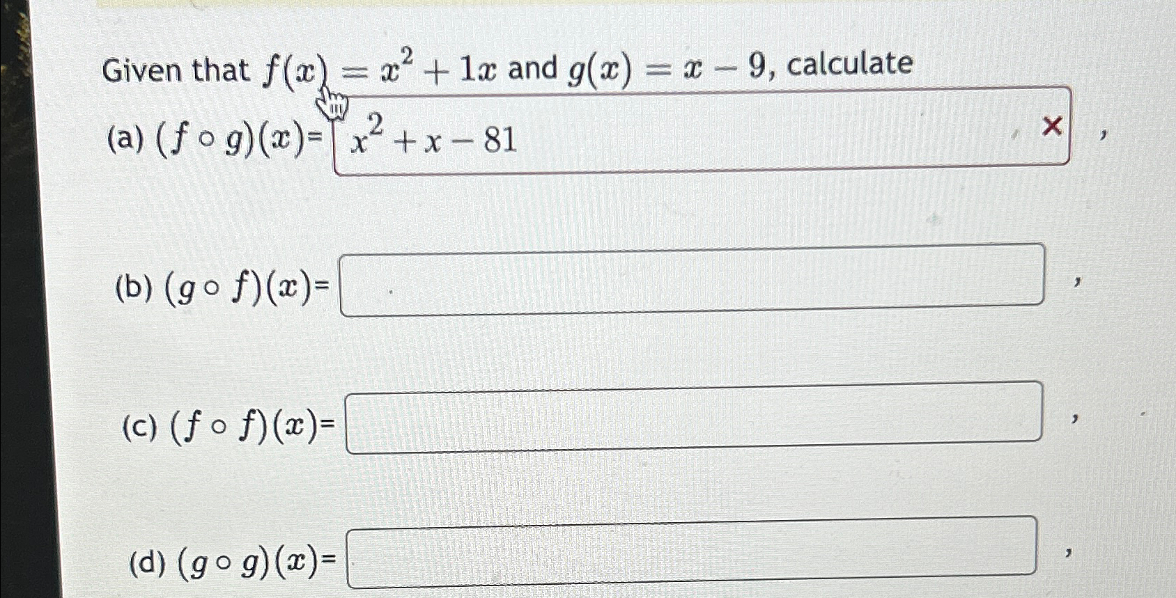 Solved Given that f(x)=x2+1x ﻿and g(x)=x-9, | Chegg.com