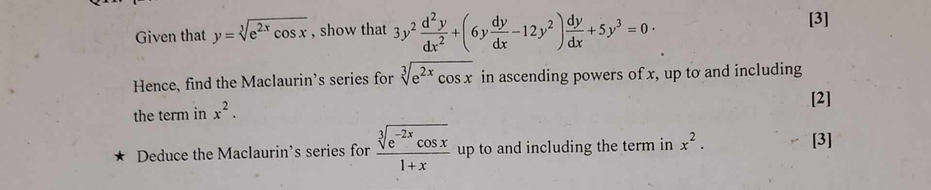 Solved maclaurin series. Need step solution. | Chegg.com