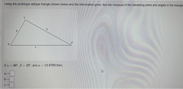 Solved using the prototype oblique triangle shown below and | Chegg.com