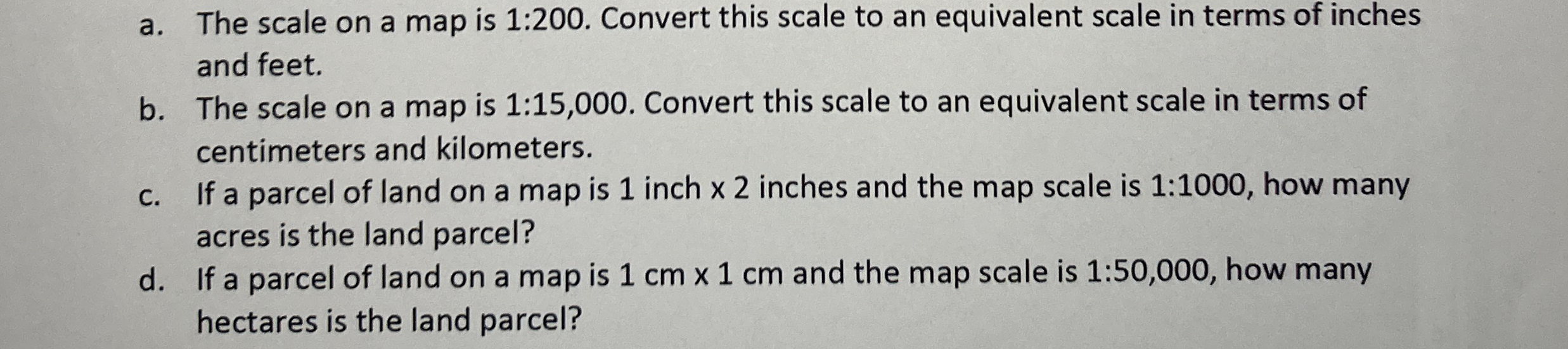 Solved a. ﻿The scale on a map is 1:200. ﻿Convert this scale | Chegg.com