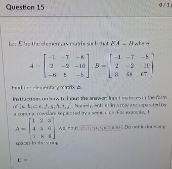 Solved Question 15Let E ﻿be the elementary matrix such that | Chegg.com