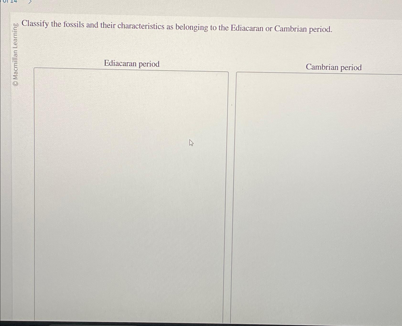 Solved Classify the fossils and their characteristics as | Chegg.com