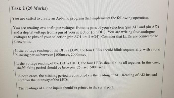 Task 2 20 Marks You Are Called To Create An Arduino 