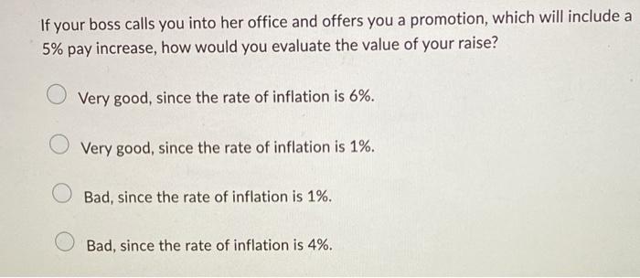 Solved If your boss calls you into her office and offers you | Chegg.com