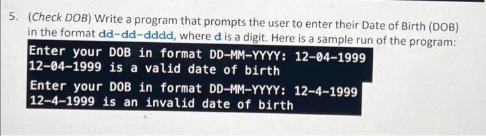 Solved (Check DOB) Write a program that prompts the user to | Chegg.com